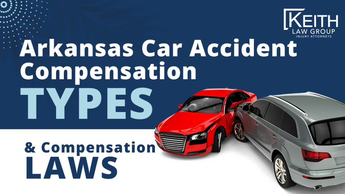 [2025] Arkansas Car Accident Compensation Types & Laws To Know