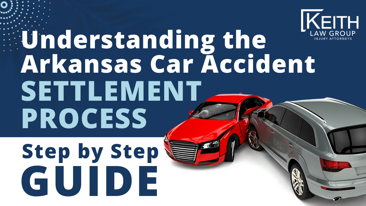 Understanding The Arkansas Car Accident Settlement Process