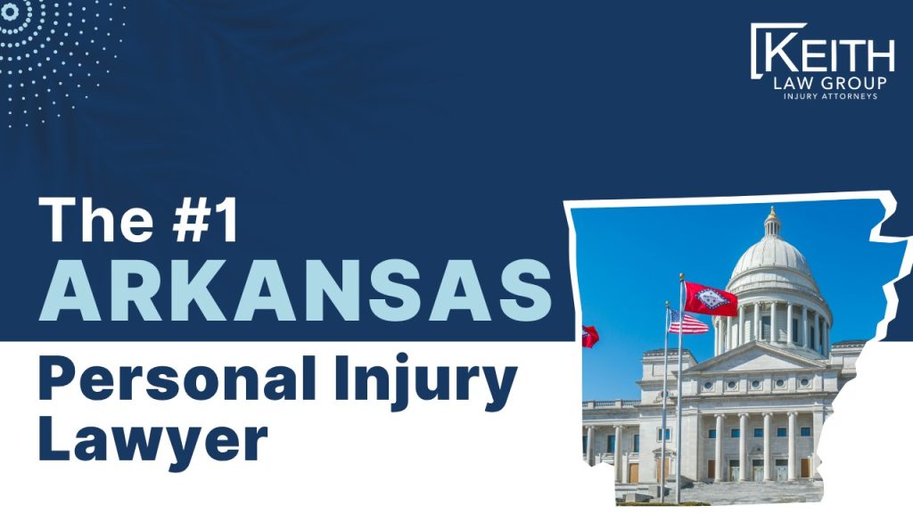 The #1 Arkansas Personal Injury Lawyer | Call (501) 356-4180